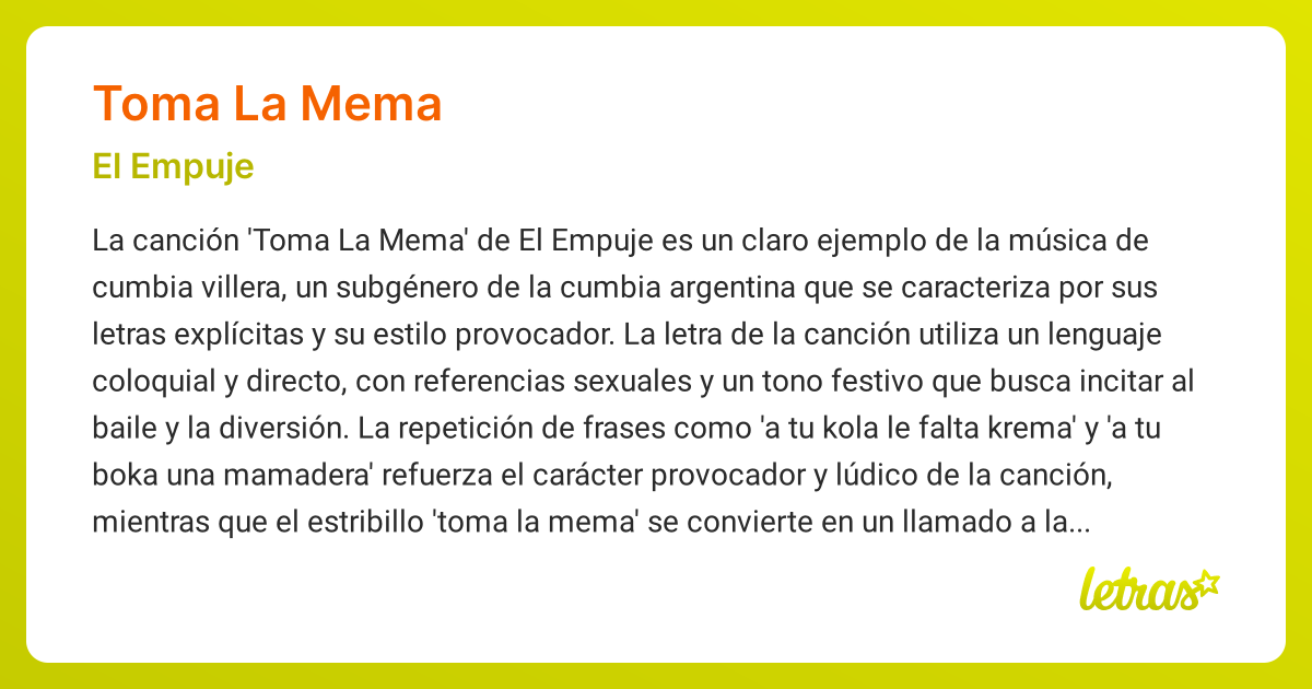 Significado de la canción TOMA LA MEMA (El Empuje) - LETRAS.COM
