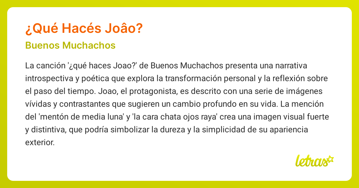 Significado de la canción ¿QUÉ HACÉS JOÂO? (Buenos Muchachos) - LETRAS.COM