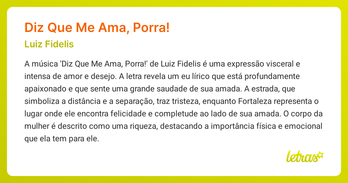Significado da música DIZ QUE ME AMA, PORRA! (Luiz Fidelis) - LETRAS.MUS.BR