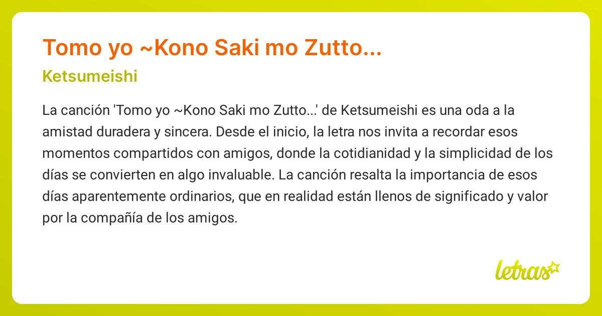 Significado de la canción TOMO YO ~KONO SAKI MO ZUTTO... (Ketsumeishi ...