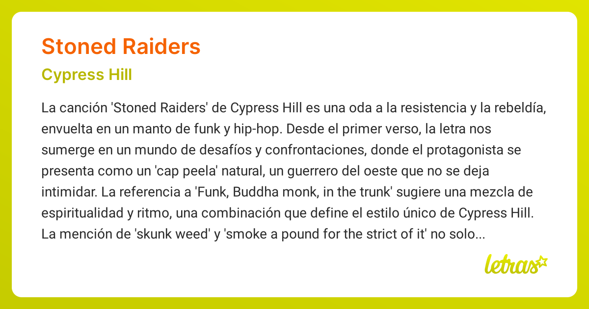 Significado de la canción STONED RAIDERS (Cypress Hill) - LETRAS.COM