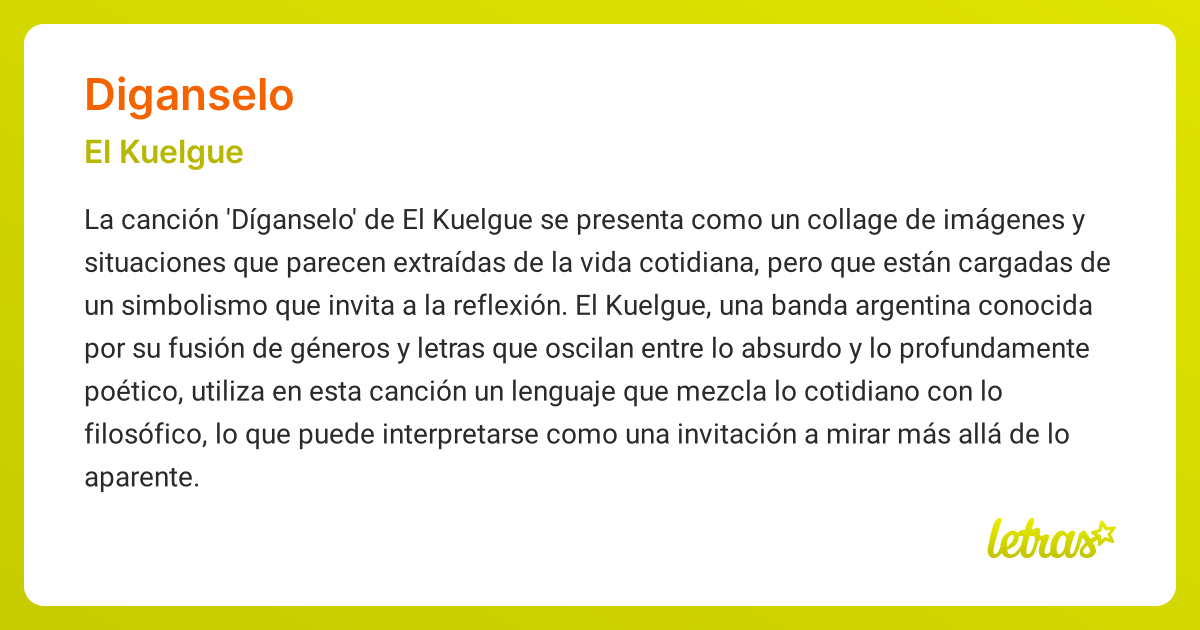 Significado de la canción DIGANSELO (El Kuelgue) - LETRAS.COM