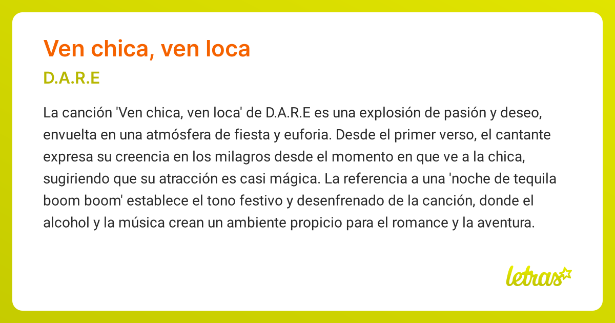Significado de la canción VEN CHICA, VEN LOCA (D.A.R.E) - LETRAS.COM