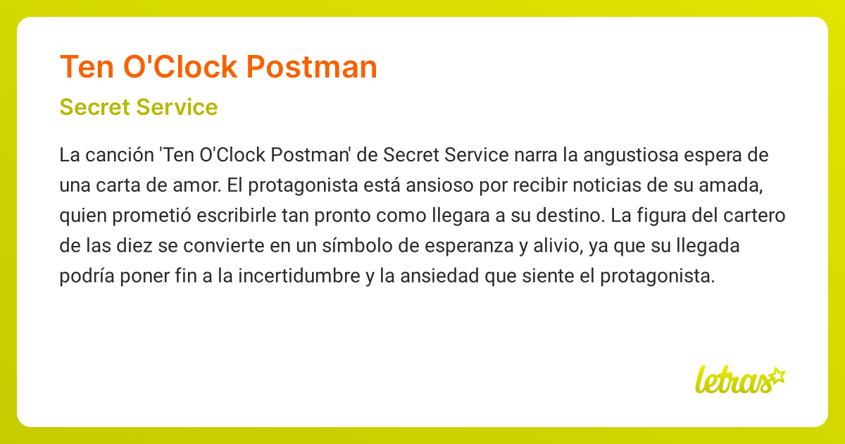 Significado de la canción TEN O'CLOCK POSTMAN (Secret Service) - LETRAS.COM
