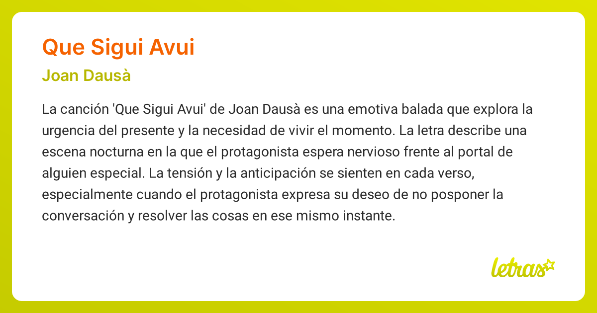 Significado de la canción QUE SIGUI AVUI (Joan Dausà) - LETRAS.COM
