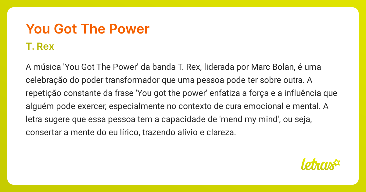Significado da música YOU GOT THE POWER (T. Rex) - LETRAS.MUS.BR
