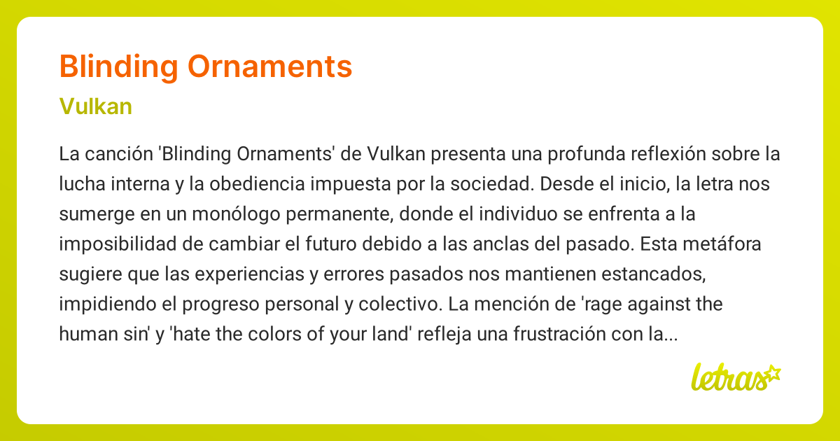 Significado de la canción BLINDING ORNAMENTS (Vulkan) - LETRAS.COM