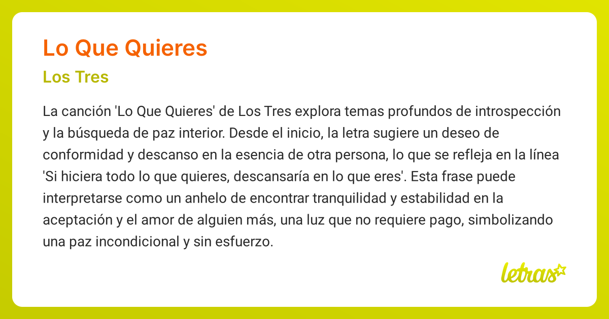 Significado de la canción LO QUE QUIERES (Los Tres) - LETRAS.COM