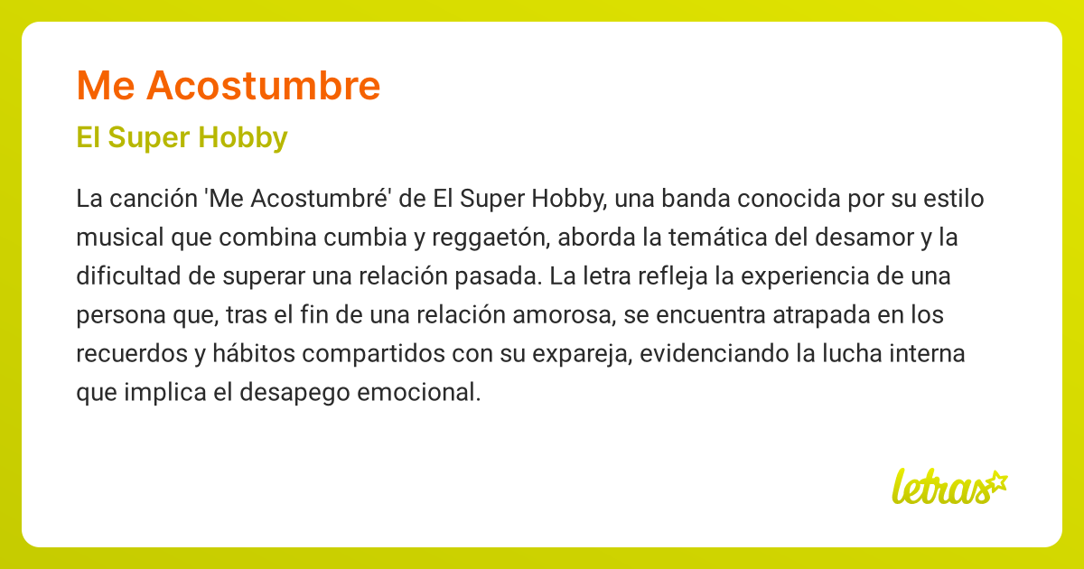 Significado de la canción ME ACOSTUMBRE (El Super Hobby) - LETRAS.COM