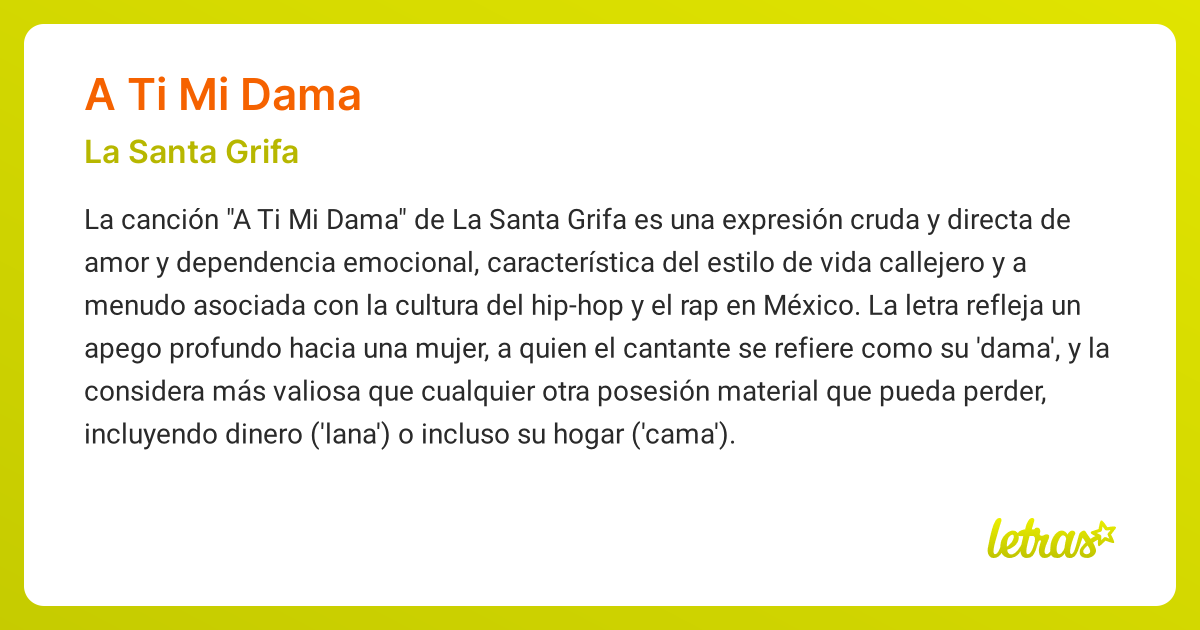 Significado de la canción A TI MI DAMA (La Santa Grifa) - LETRAS.COM