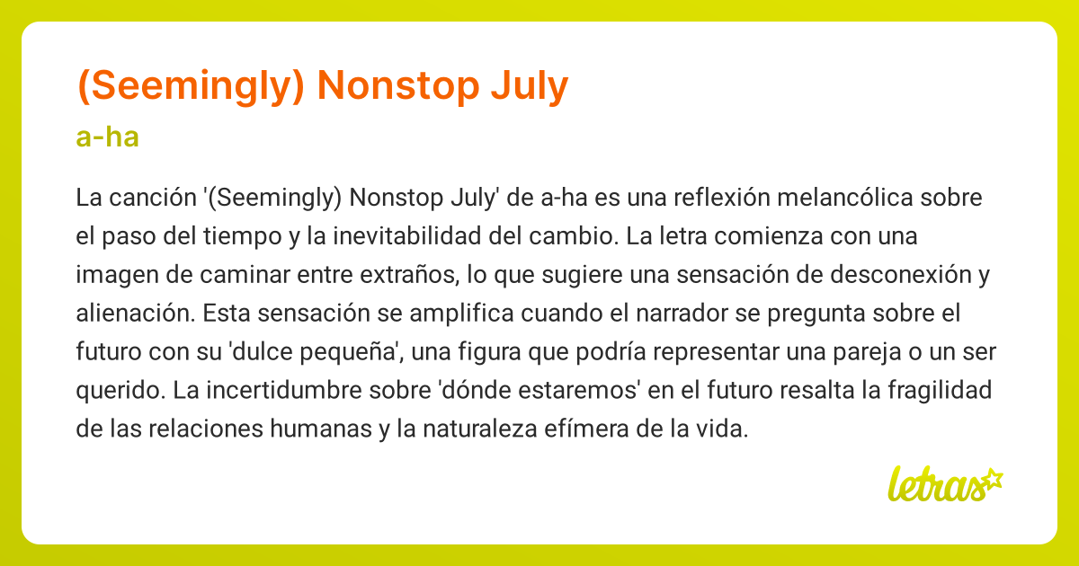 Significado de la canción (SEEMINGLY) NONSTOP JULY (a-ha) - LETRAS.COM