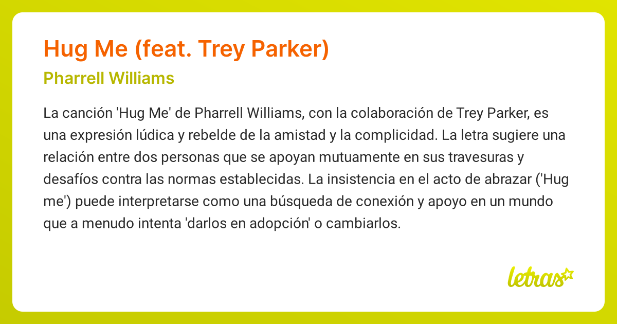 Significado de la canción HUG ME (FEAT. TREY PARKER) (Pharrell Williams ...