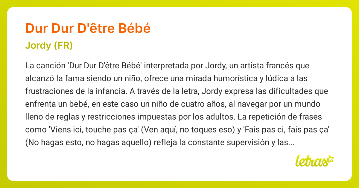 Significado de la canción DUR DUR D'ÊTRE BÉBÉ (Jordy (FR)) - LETRAS.COM