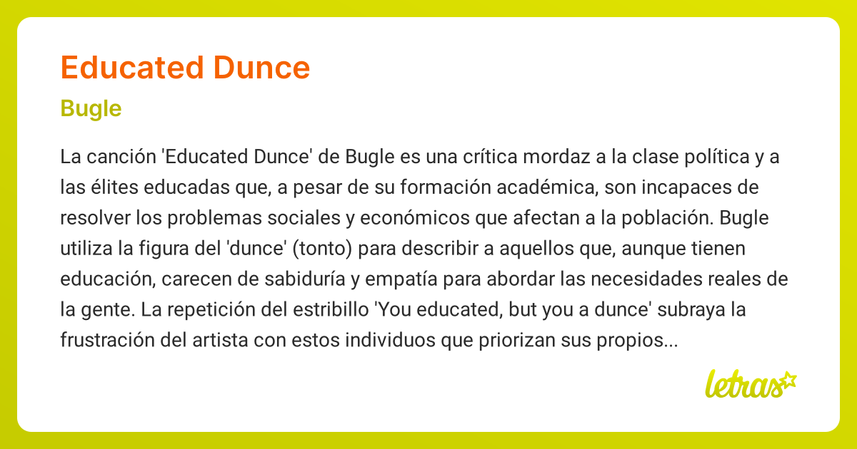 Significado de la canción EDUCATED DUNCE (Bugle) - LETRAS.COM