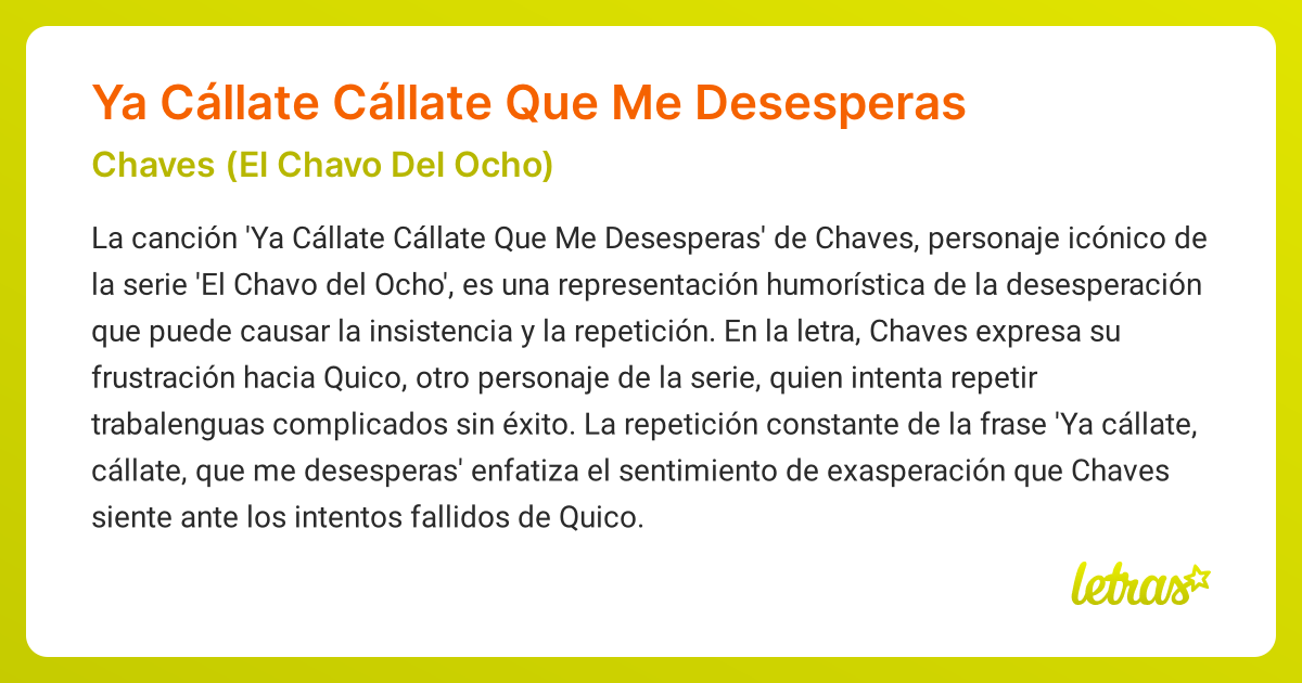 Significado de la canción Ya Cállate Cállate Que Me Desesperas (Chaves ...