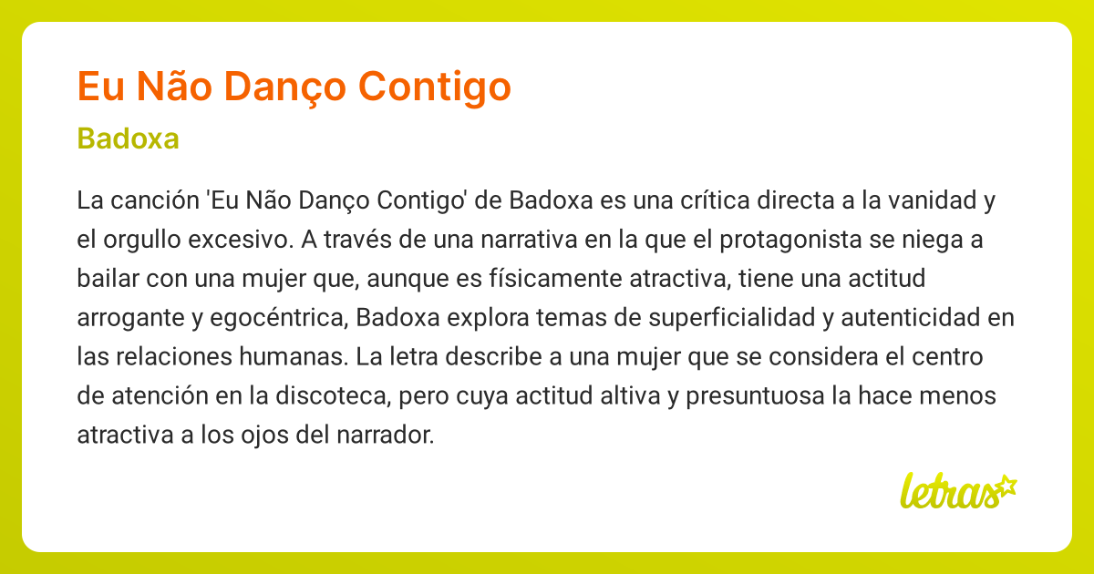 Significado de la canción EU NÃO DANÇO CONTIGO (Badoxa) - LETRAS.COM