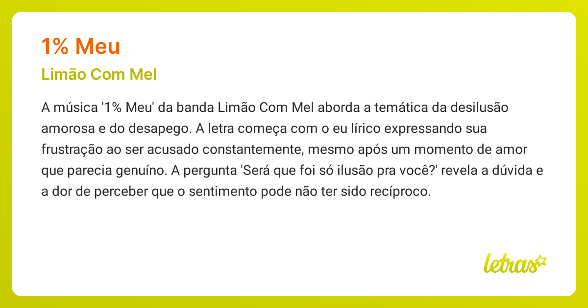Significado da música 1% MEU (Limão Com Mel) - LETRAS.MUS.BR