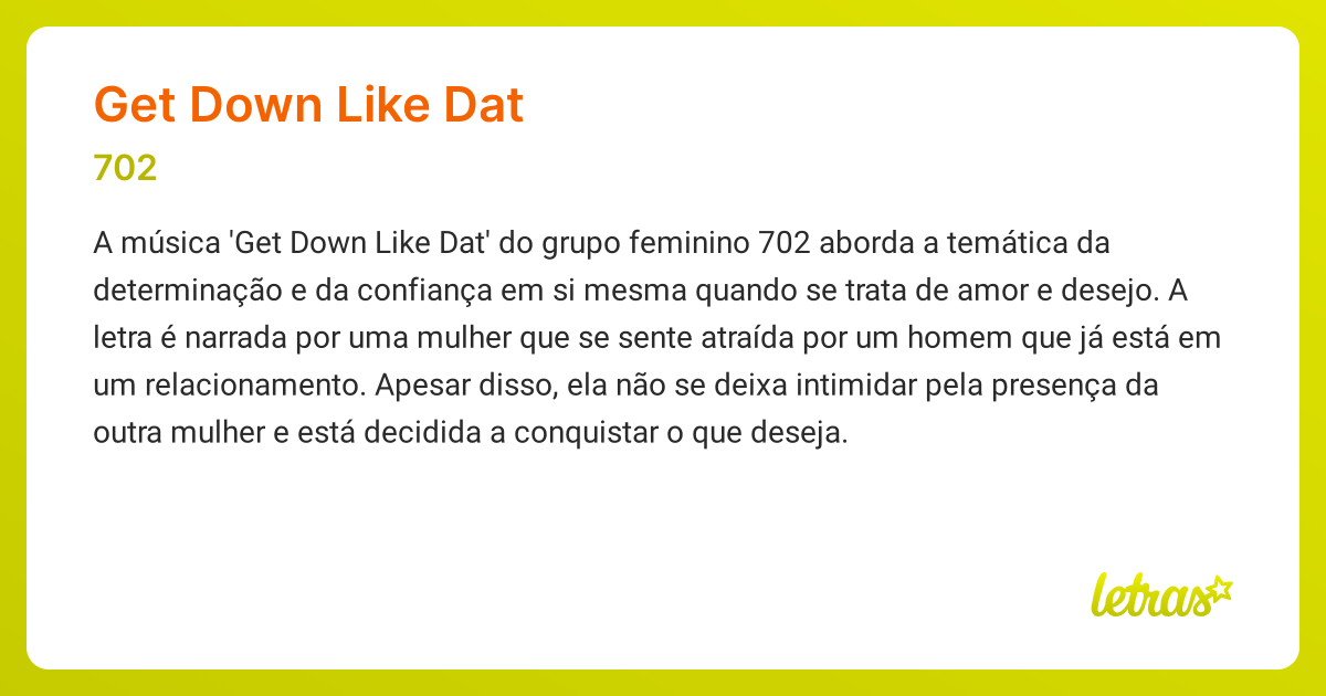 Significado da música GET DOWN LIKE DAT (702) - LETRAS.MUS.BR