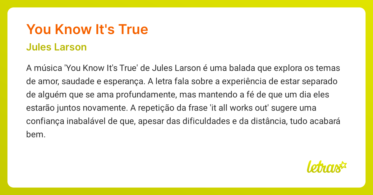 Significado da música YOU KNOW IT'S TRUE (Jules Larson) - LETRAS.MUS.BR