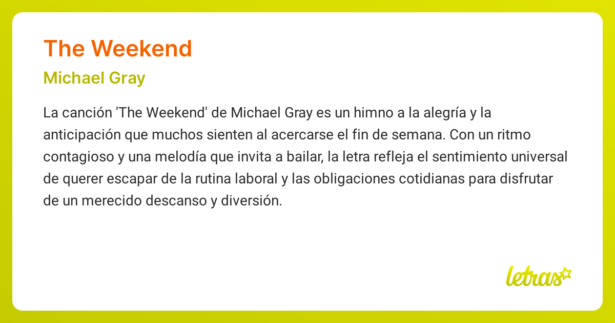 Significado de la canción THE WEEKEND (Michael Gray) - LETRAS.COM