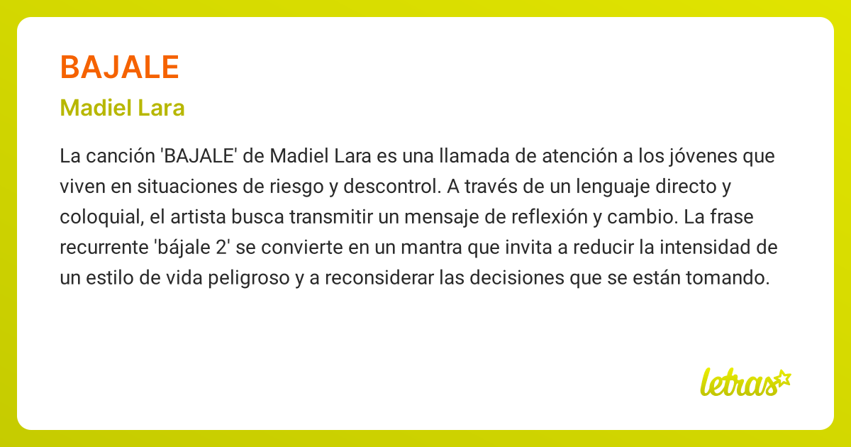 Significado de la canción BAJALE (Madiel Lara) - LETRAS.COM