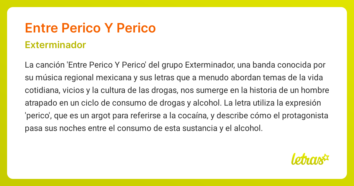 Significado de la canción ENTRE PERICO Y PERICO (Exterminador) - LETRAS.COM