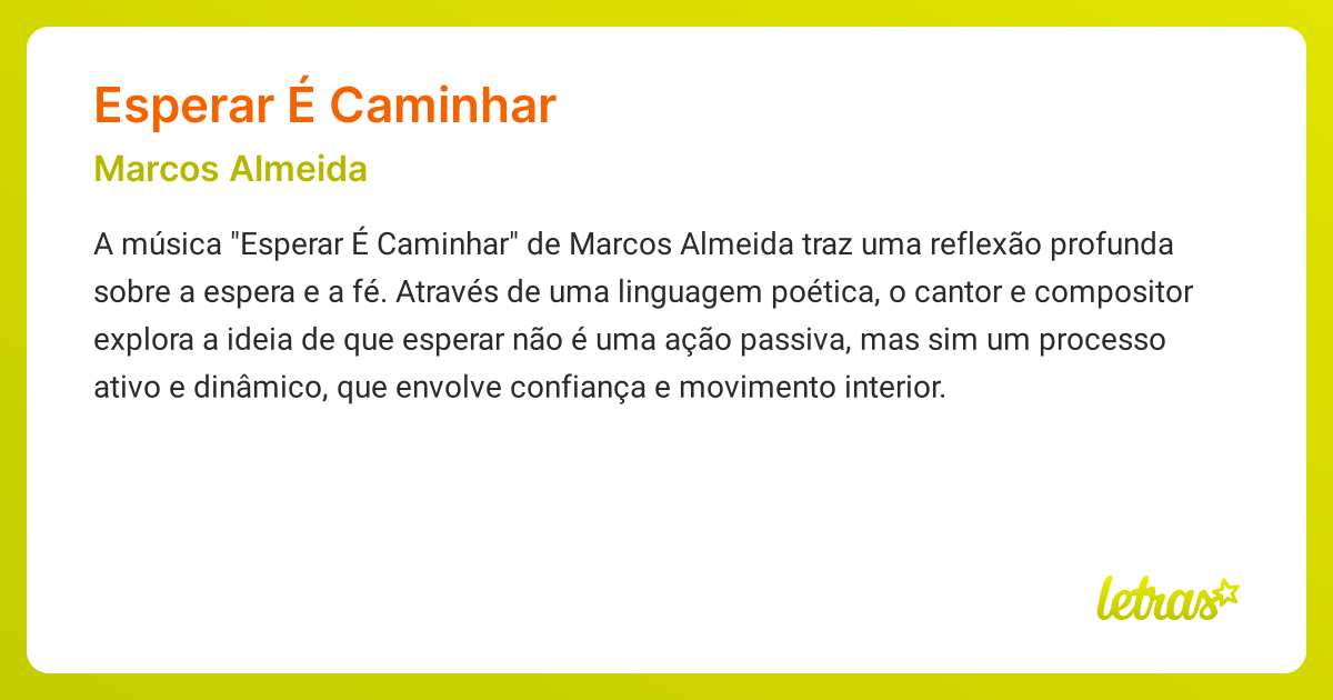 Significado da música ESPERAR É CAMINHAR (Marcos Almeida) - LETRAS.MUS.BR