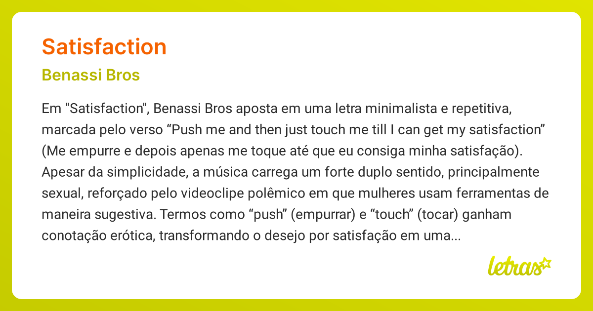 Significado da música SATISFACTION (Benassi Bros) - LETRAS.MUS.BR