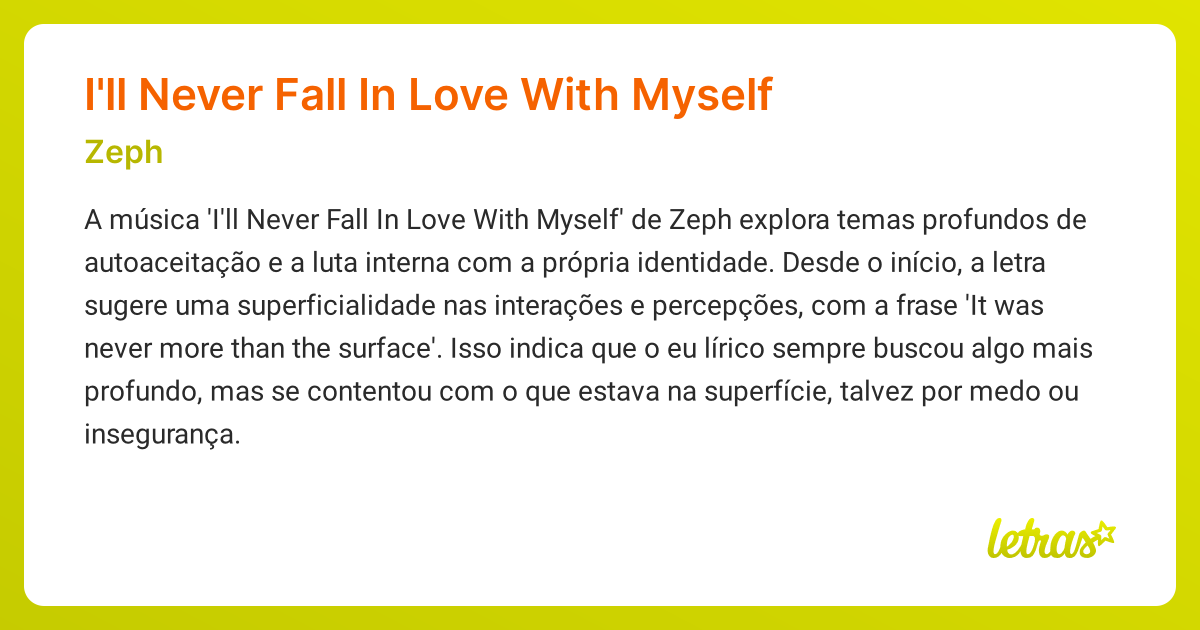 Significado da música I'll Never Fall In Love With Myself (Zeph ...