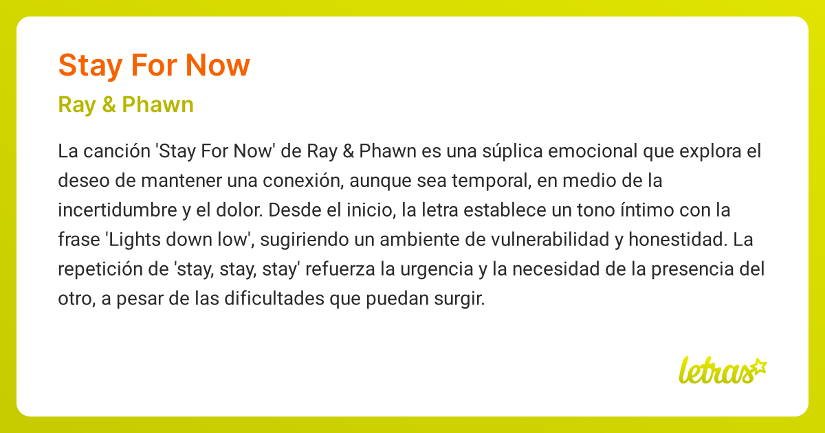 Significado de la canción STAY FOR NOW (Ray & Phawn) - LETRAS.COM