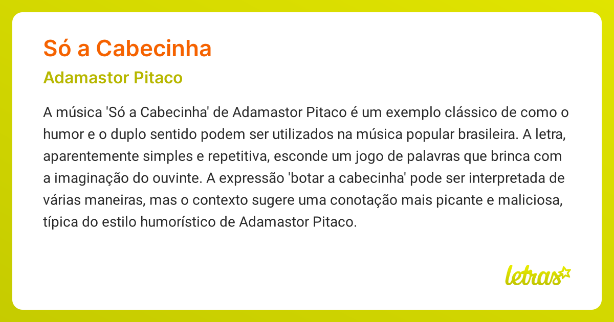 Significado da música SÓ A CABECINHA (Adamastor Pitaco) - LETRAS.MUS.BR
