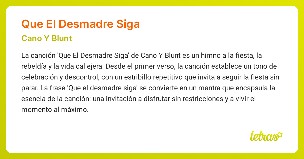 Significado de la canción QUE EL DESMADRE SIGA (Cano Y Blunt) - LETRAS.COM