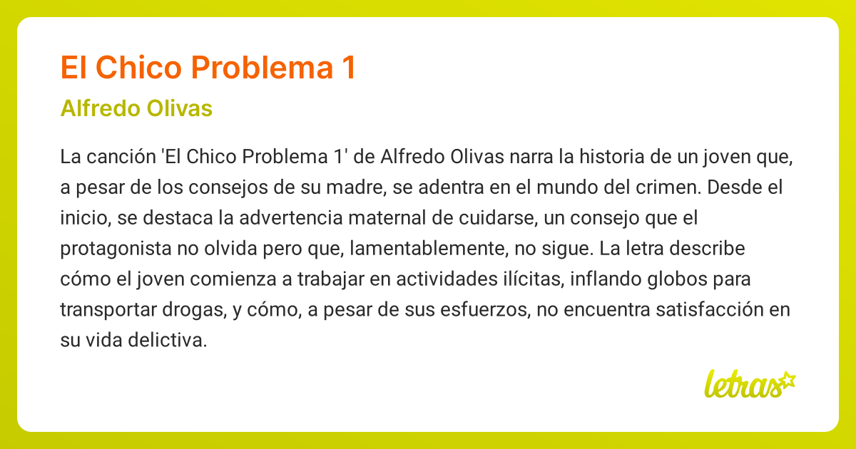 Significado de la canción EL CHICO PROBLEMA 1 (Alfredo Olivas) - LETRAS.COM