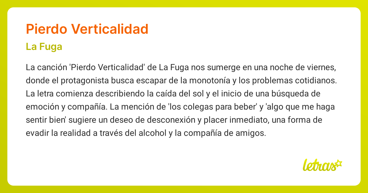 Significado de la canción PIERDO VERTICALIDAD (La Fuga) - LETRAS.COM