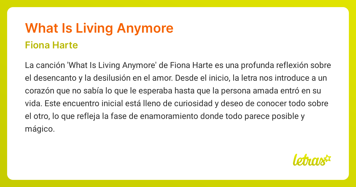 Significado de la canción WHAT IS LIVING ANYMORE (Fiona Harte) - LETRAS.COM