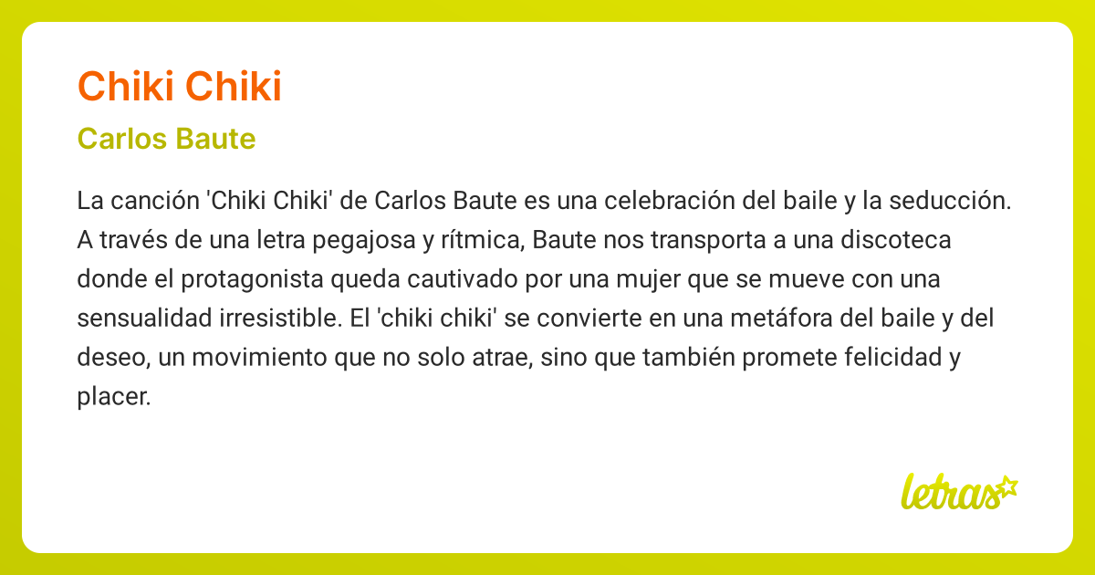 Significado de la canción CHIKI CHIKI (Carlos Baute) - LETRAS.COM