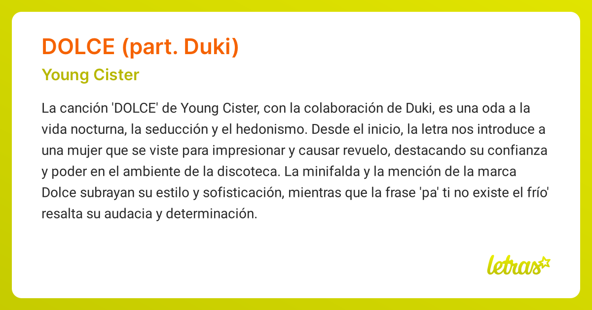 Significado de la canción DOLCE (PART. DUKI) (Young Cister) - LETRAS.COM