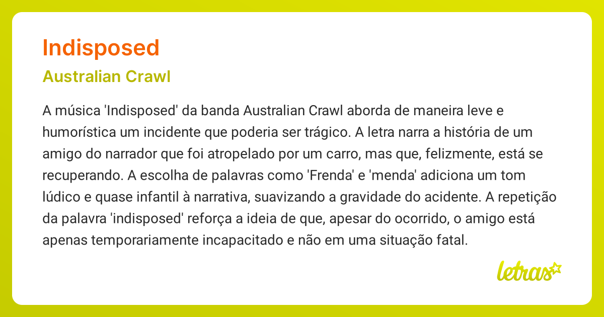 Significado da música INDISPOSED (Australian Crawl) - LETRAS.MUS.BR