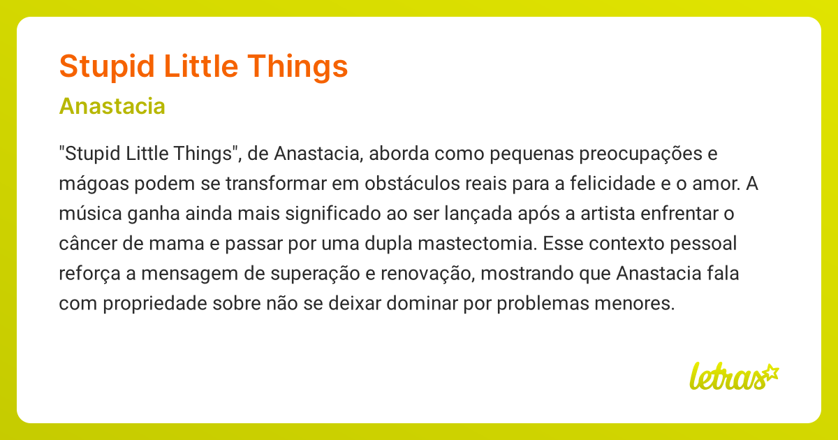 Significado da música STUPID LITTLE THINGS (Anastacia) - LETRAS.MUS.BR