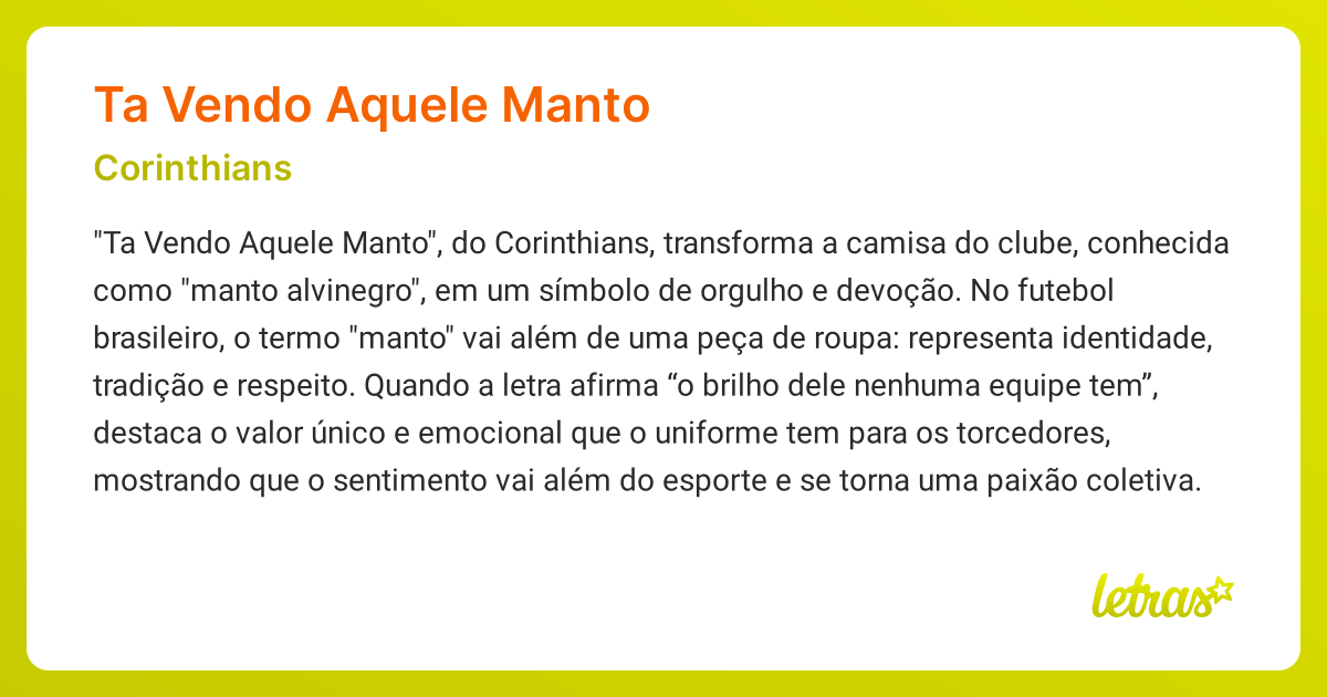 Significado da música TA VENDO AQUELE MANTO (Corinthians) - LETRAS.MUS.BR