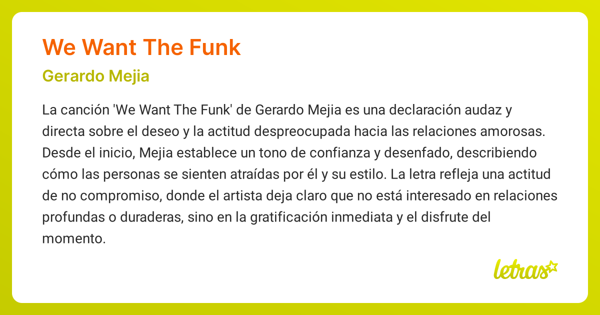 Significado de la canción WE WANT THE FUNK (Gerardo Mejia) - LETRAS.COM