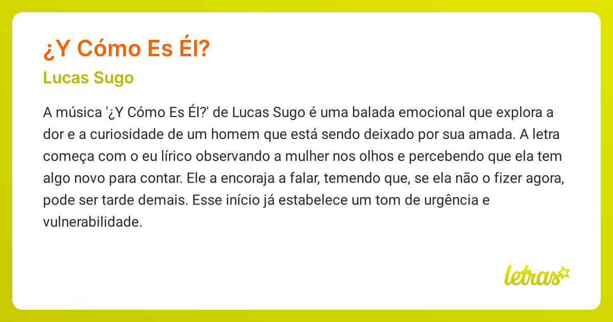 Significado da música ¿Y CÓMO ES ÉL? (Lucas Sugo) - LETRAS.MUS.BR