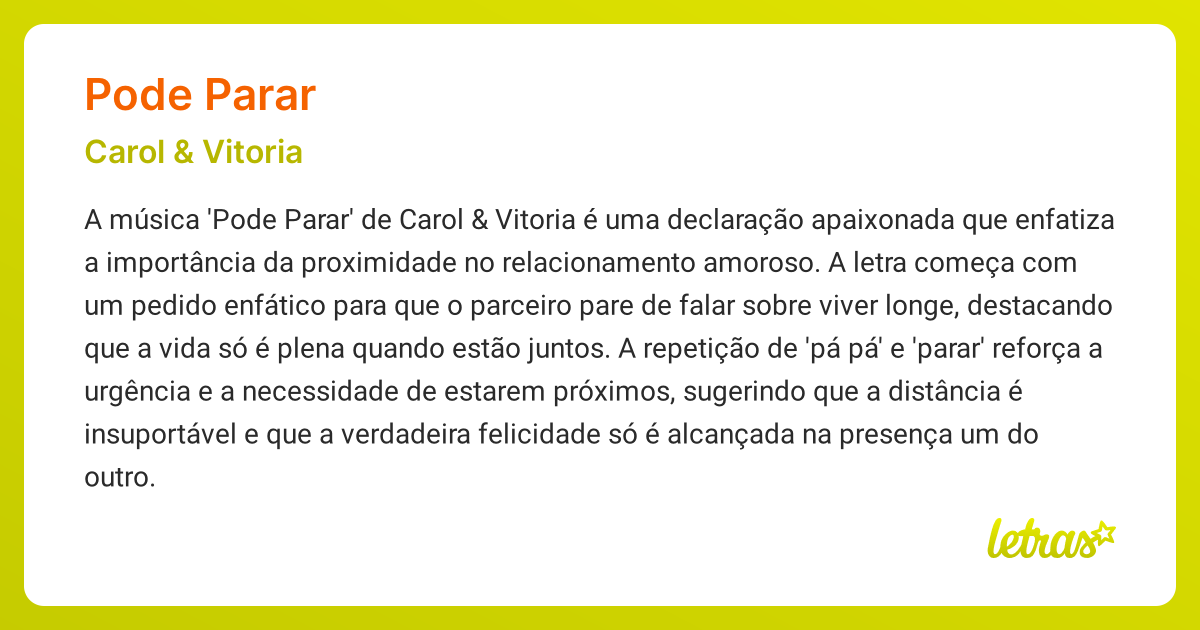 Significado da música PODE PARAR (Carol & Vitoria) - LETRAS.MUS.BR