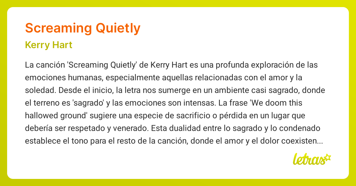 Significado de la canción SCREAMING QUIETLY (Kerry Hart) - LETRAS.COM