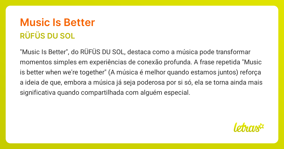 Significado da música MUSIC IS BETTER (RÜFÜS DU SOL) - LETRAS.MUS.BR