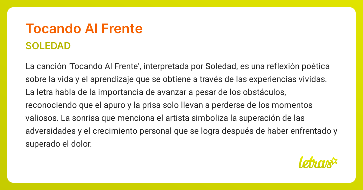 Significado de la canción TOCANDO AL FRENTE (SOLEDAD) - LETRAS.COM