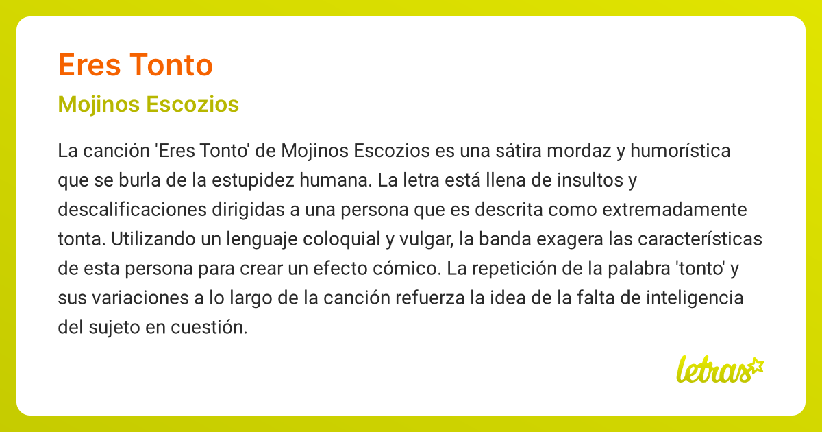 Significado de la canción ERES TONTO (Mojinos Escozios) - LETRAS.COM