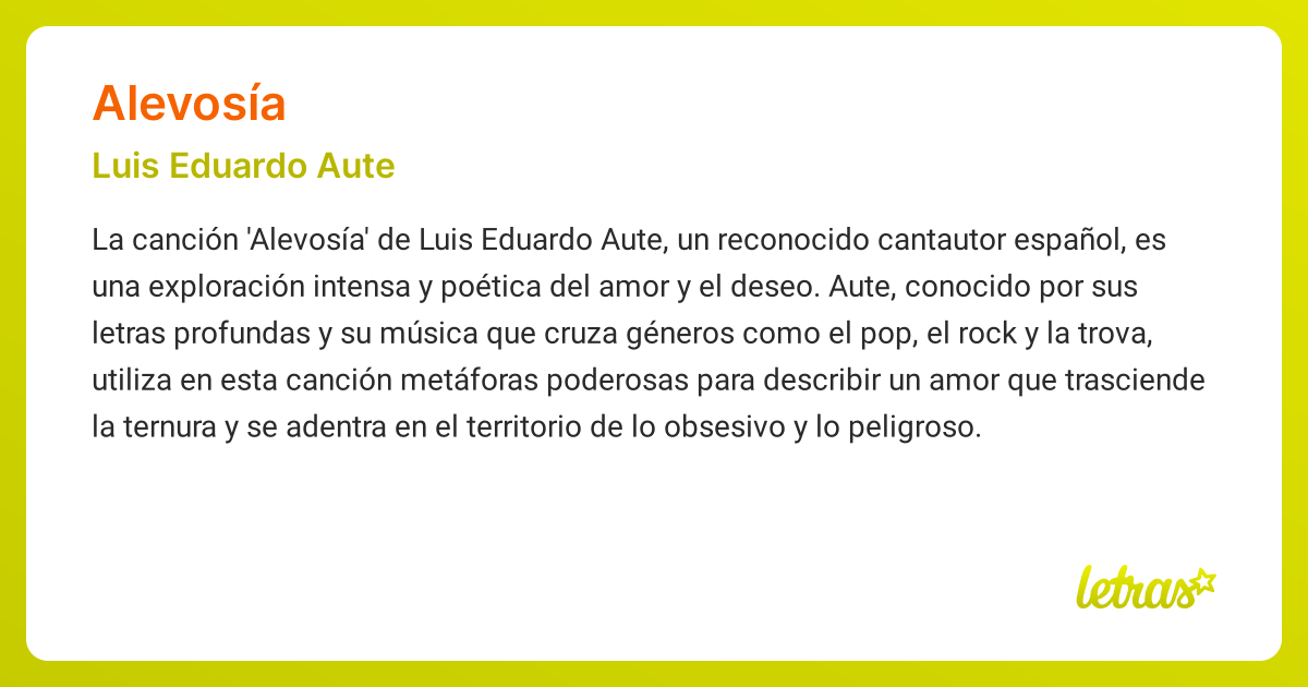 Significado de la canción ALEVOSÍA (Luis Eduardo Aute) - LETRAS.COM