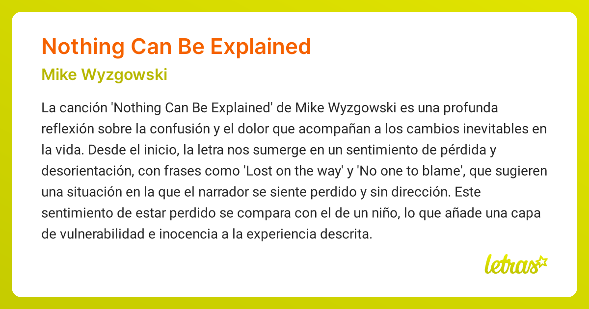 Significado de la canción NOTHING CAN BE EXPLAINED (Mike Wyzgowski ...