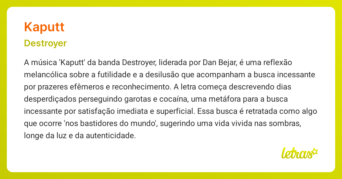 Significado da música KAPUTT (Destroyer) - LETRAS.MUS.BR
